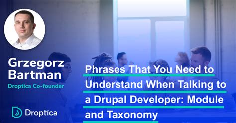 Drupal Phrases To Understand Module And Taxonomy Droptica