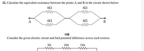 Calculate The Equivalent Resistance Between The Points A And B In The