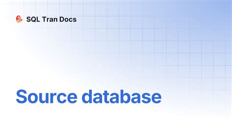 Source Database Sql Tran Docs