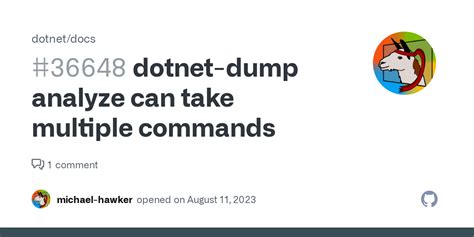 Dotnet Dump Analyze Can Take Multiple Commands · Issue 36648 · Dotnet