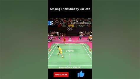 Amaing Trick Shot By Lin Dan Youtube