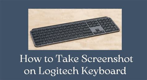 How To Screenshot On Logitech Keyboard [5 Quick Ways]