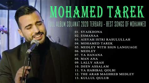 Mohammed Tarek Full Album Solawat 2021 Terbaru Best Songs Of Mohammed