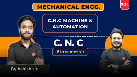 Cnc Machine And Automation Lecture 3 Chapter 1 Introduction Part 4 By Ashish Sir Youtube