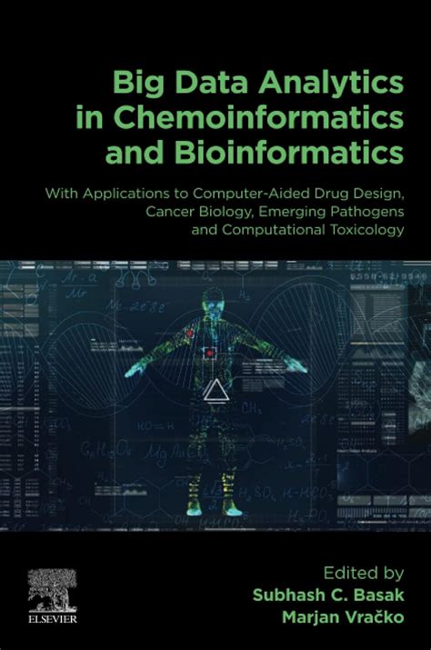 Buy Big Data Analytics In Chemoinformatics And Bioinformatics With Applications To Computer