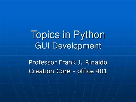 PPT Topics In Python GUI Development PowerPoint Presentation Free Download ID