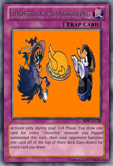 ygo custom card ghostrick pranksgiving by kurimaster13 on deviantart