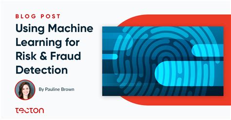Risk And Fraud Detection Using Machine Learning Tecton