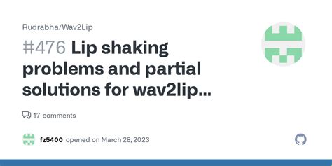 Lip Shaking Problems And Partial Solutions For Wav2lip Generated Videos