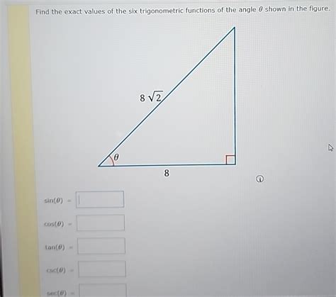 Solved Find The Exact Values Of The Six Trigonometric