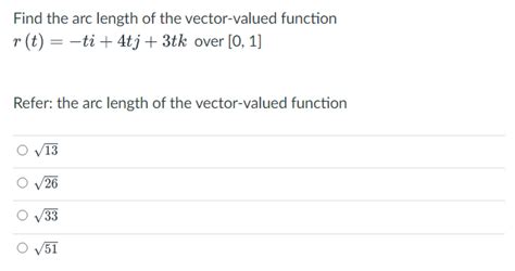 solved find the arc length of the vector valued function