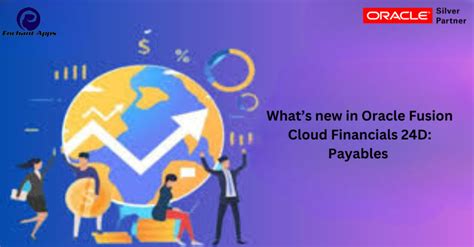 what s new in oracle fusion cloud financials 24d payables