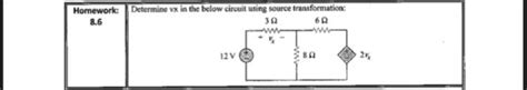 Solved Homework Determine Vx In The Below Circuit Using Chegg Com