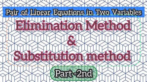 ELIMINATION SUBSTITUTION METHOD CLASS TH PAIR OF LINEAR EQUATIONS IN TWO VARIABLES YouTube