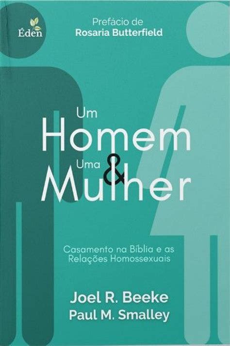 Portugese Um Homem E Uma Mulher One Man And One Woman Marriage And Same Sex Relations