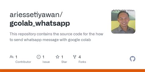 github ariessetiyawan gcolab whatsapp this repository contains the source code for the how to