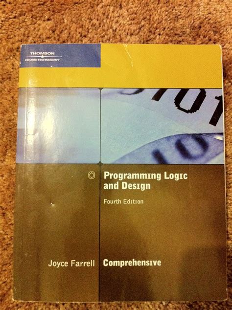 Programming Logic And Design Comprehensive Fourth Edition Farrell Joyce 9781418836337