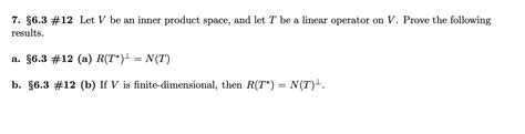 solved 7 §6 3 12 let v be an inner product space and let t