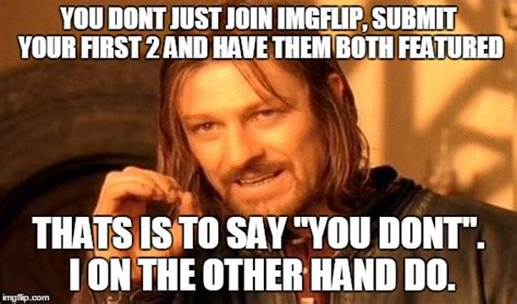 Maybe Some Do Imgflip