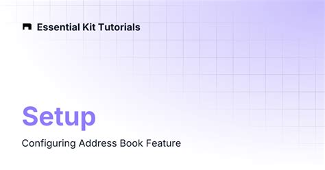 Setup Essential Kit Tutorials