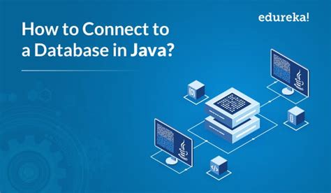 How To Connect Mysql Database In Java Edureka