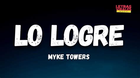 Myke Towers Lo LogrÉ Letralyrics La Vida Es Una Youtube