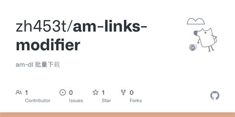 Github Zh453tam Links Modifier Am Dl 批量下载