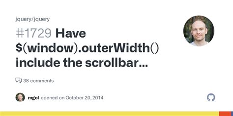 Have Windowouterwidth Include The Scrollbar Width · Issue 1729