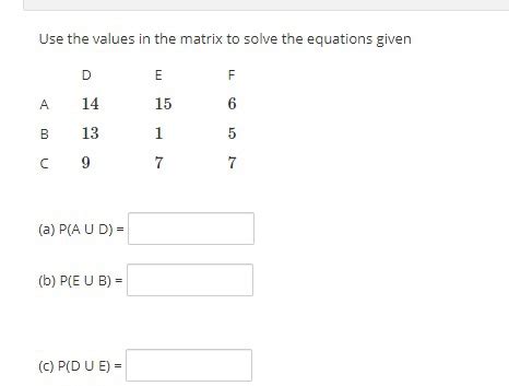 Solved Use The Values In The Matrix To Solve The Equations Chegg Com