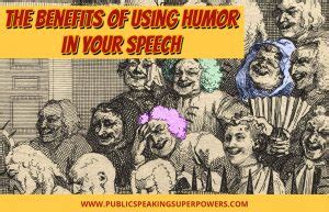 The Benefits Of Using Humor In Your Speech Public Speaking Super Powers
