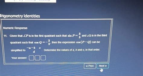 Solved Numeric Response 11 Given That ∠p Is In The First
