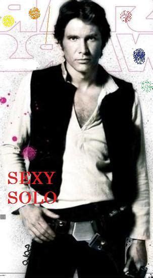 Sexy Solo Han Solo Photo 16151041 Fanpop