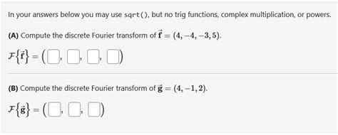 Solved In Your Answers Below You May Use Sqrt But No Chegg