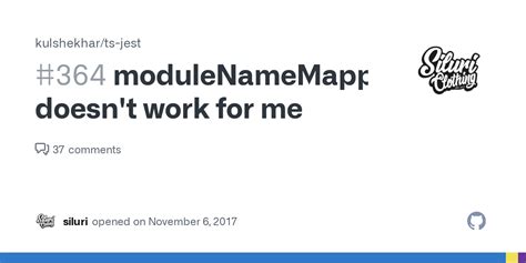 Modulenamemapper Doesnt Work For Me · Issue 364 · Kulshekharts Jest