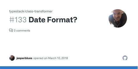 Date Format Issue 133 Typestack Class Transformer GitHub