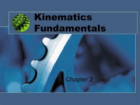 Kinematics Fundamentals