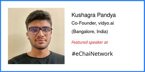 Kushagra Pandya — Echai Ventures
