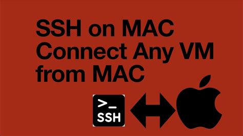 How To Ssh Any Vm From Your Macbook How To Use Ssh On Your Mac With