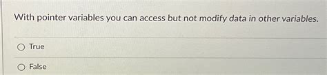 Solved With Pointer Variables You Can Access But Not Modify