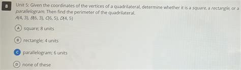 8 Unit 5 Given The Coordinates Of The Vertices Of A Quadrilateral Determine Whether It Is A