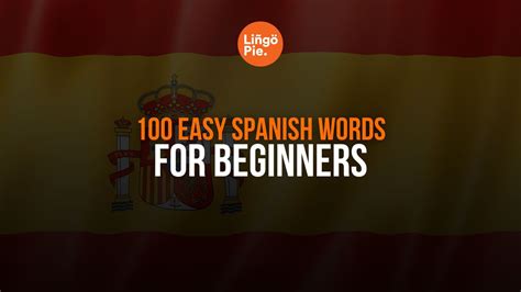 100 Easy Spanish Words For Beginners