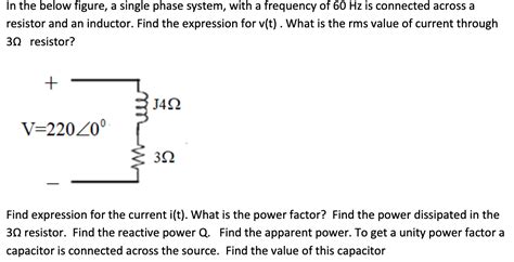 Solved In The Below Figure A Single Phase System With A Chegg Com