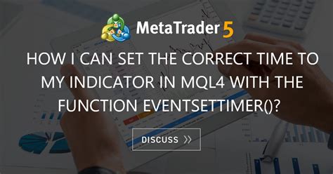 how i can set the correct time to my indicator in mql4 with the