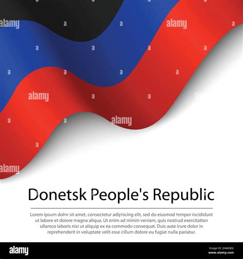 Waving Flag Of Donetsk Peoples Republic On White Background Banner Or