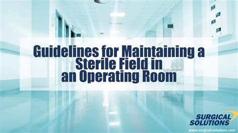 Guidelines For Maintaining A Sterile Field In An Operating Room Pdf