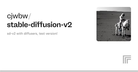 Cjwbwstable Diffusion V2 Run With An Api On Replicate