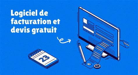 Choisir Un Logiciel Gratuit De Devis Et Facture Auto Entrepreneur