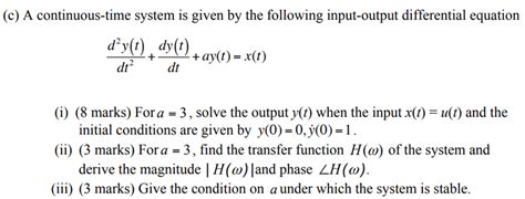 solved c a continuous time system is given by the