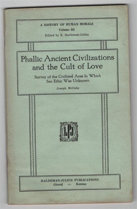 Phallic Ancient Civilizations And The Cult Of Love Survey Of The