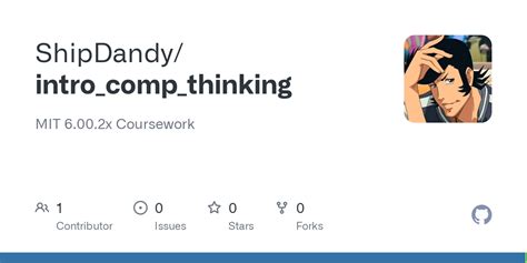 Github Shipdandyintrocompthinking Mit 6002x Coursework